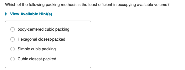 Solved Which of the following packing methods is the least | Chegg.com