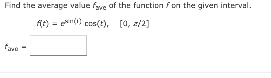 Solved Find the average value fave of the function f on the | Chegg.com