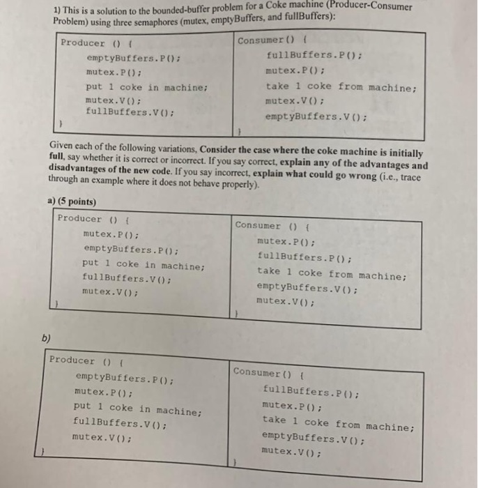 Solved 1) This is a solution to the bounded-buffer problem | Chegg.com