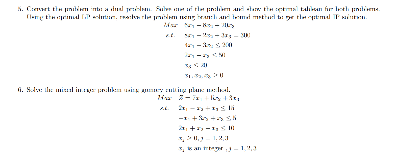 Solved 5. Convert the problem into a dual problem. Solve one | Chegg.com
