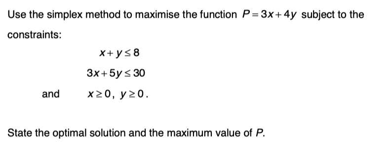 Solved Use The Simplex Method To Maximise The Function 