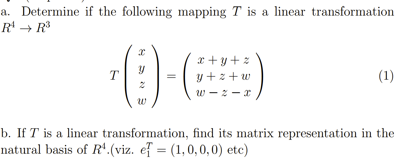 Solved a. Determine if the following mapping T is a linear | Chegg.com
