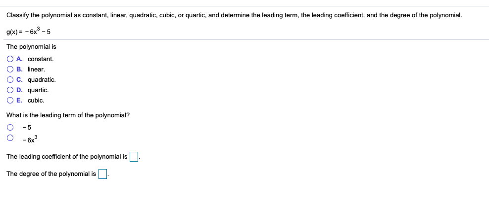 Solved Classify the polynomial as constant, linear, | Chegg.com