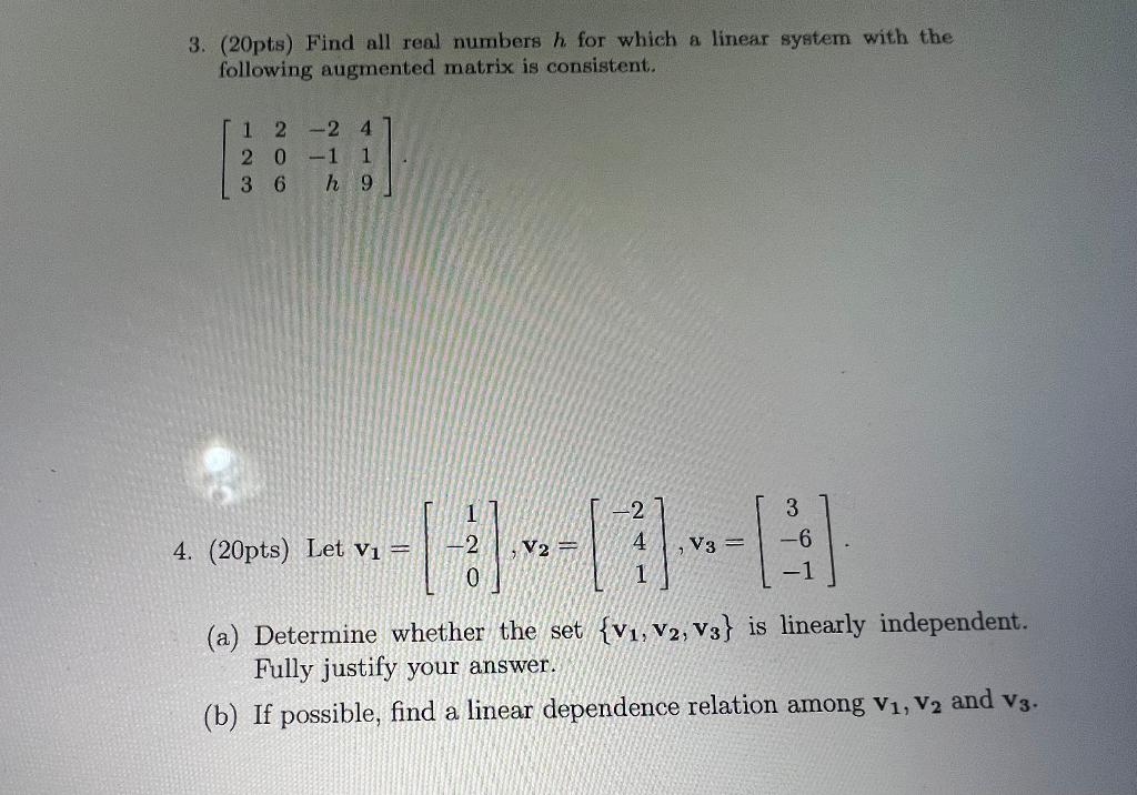Solved 3. (20pts) Find all real numbers h for which a linear | Chegg.com