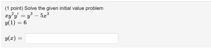 Solved (1 point) Solve the given initial value problem | Chegg.com