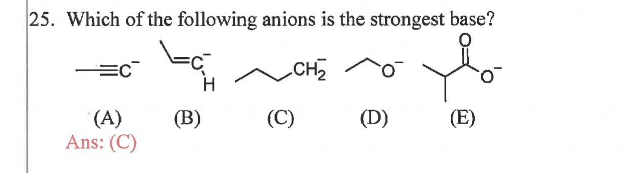 Solved 25. ﻿Which of the following anions is the strongest | Chegg.com