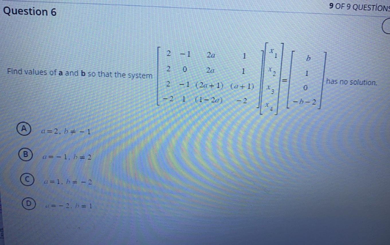 Solved Find values of a and b so that the system | Chegg.com