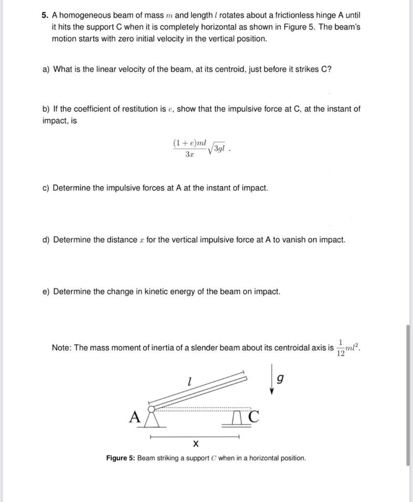 Solved 5. A homogeneous beam of mass m and length I rotates | Chegg.com