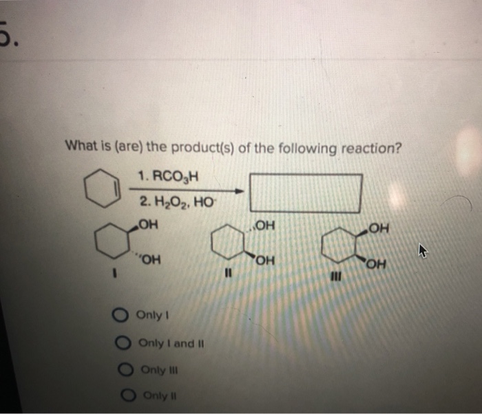 Solved 0. What is (are) the product(s) of the following | Chegg.com