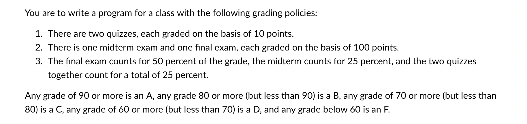 Solved You are to write a program for a class with the | Chegg.com
