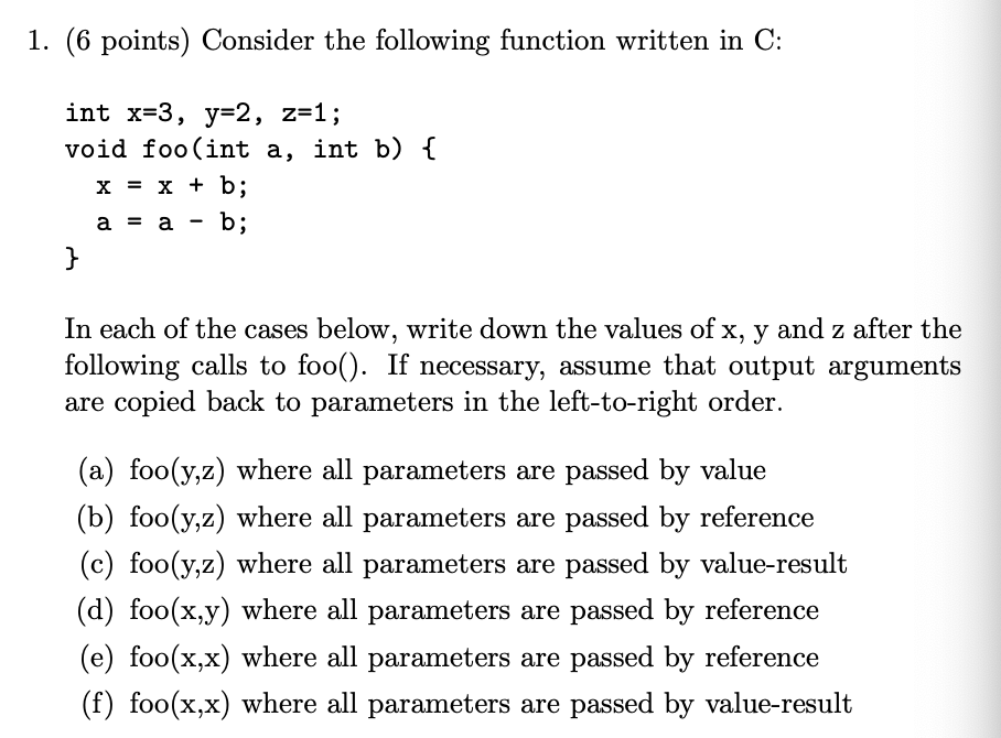 Solved 1. (6 points) Consider the following function written | Chegg.com
