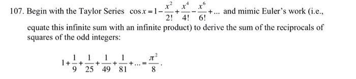 Solved 107. Begin with the Taylor Series cosx 1 and mimic | Chegg.com