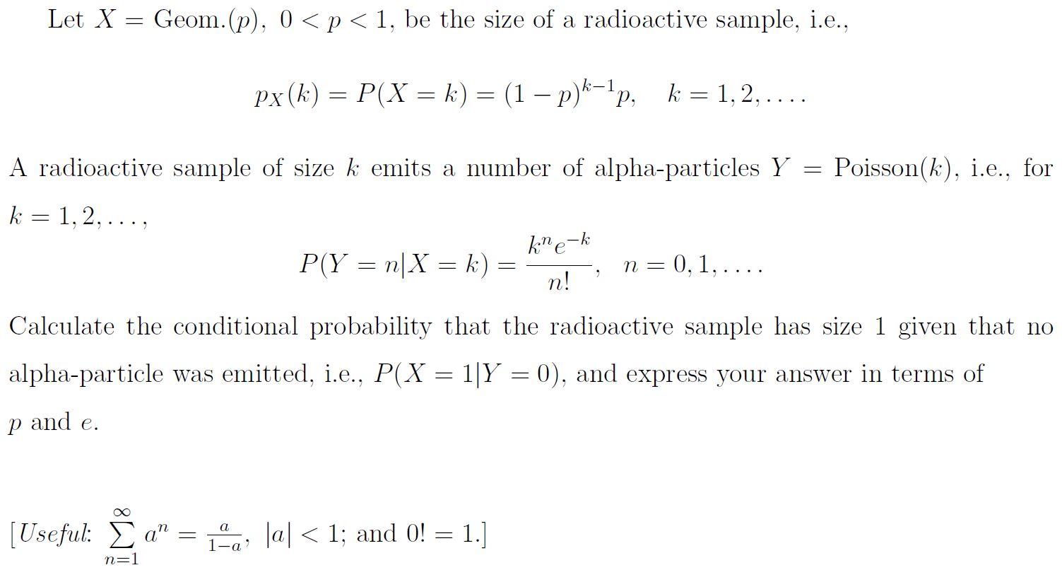 Solved Let X = Geom.(p), 0 | Chegg.com