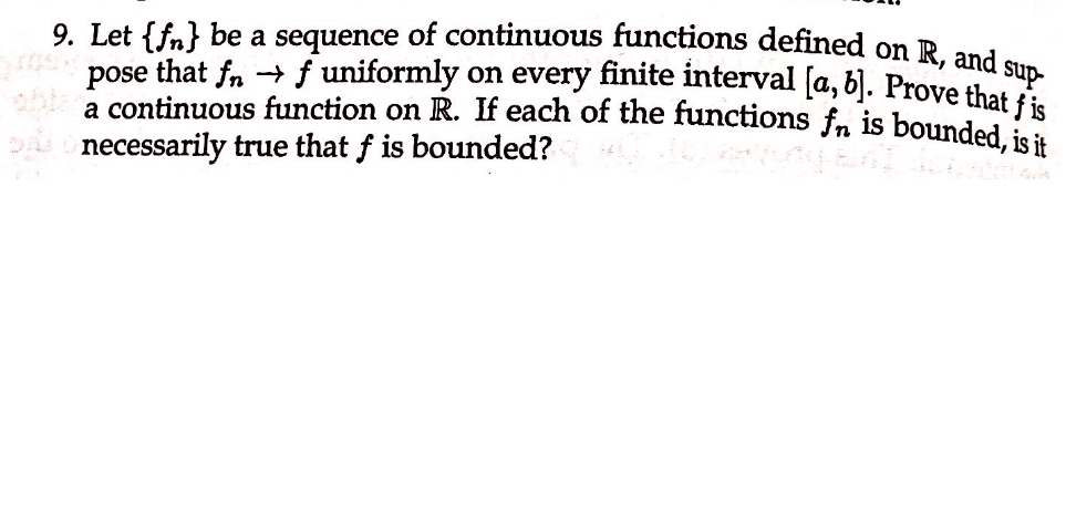 Solved 9. Let {fn} be a sequence of continuous functions | Chegg.com