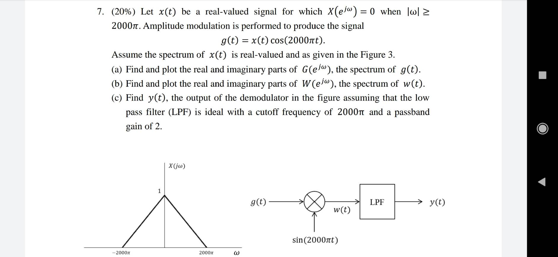 Solved 7. (20%) Let x(t) be a real-valued signal for which | Chegg.com