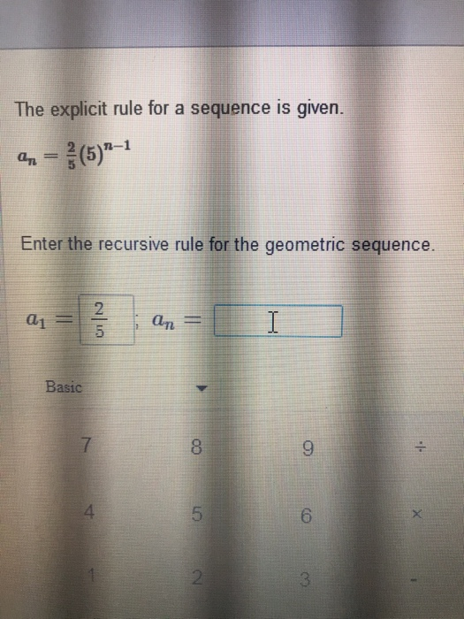Solved The explicit rule for a sequence is given. Enter the | Chegg.com