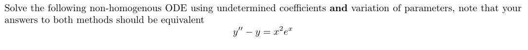 Solved Solve the following non-homogenous ODE using | Chegg.com | Chegg.com