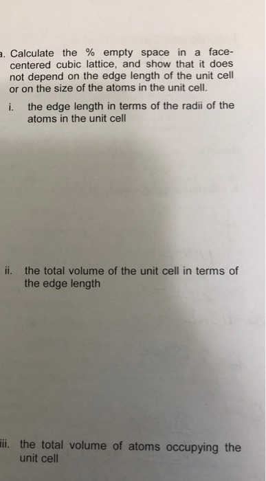 Solved . Calculate the % empty space in a face- centered | Chegg.com
