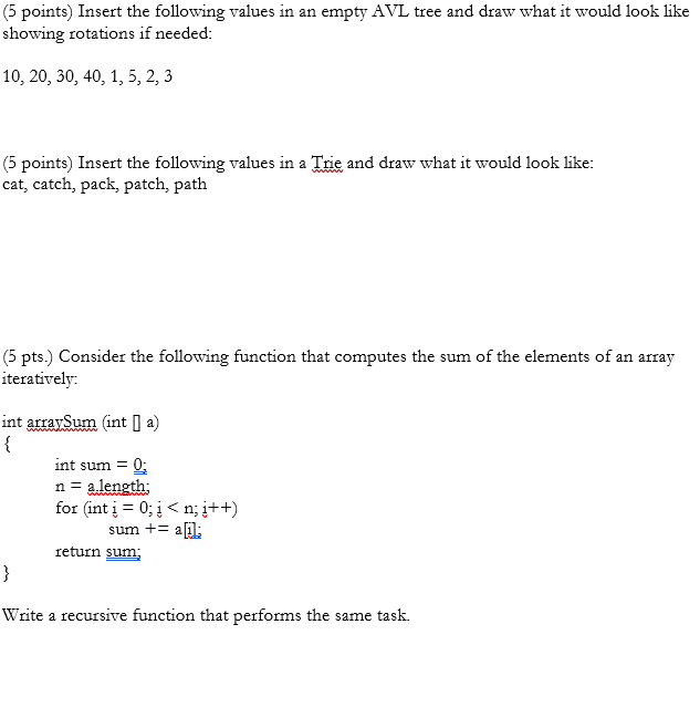 Solved (5 points) Insert the following values in an empty | Chegg.com