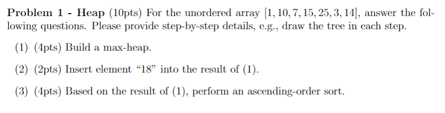 Solved Problem 1 heap 10pts for The Unordered Array
