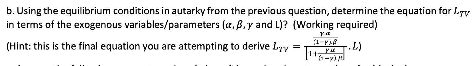 What are the equilibrium conditions in autarky (hint: | Chegg.com