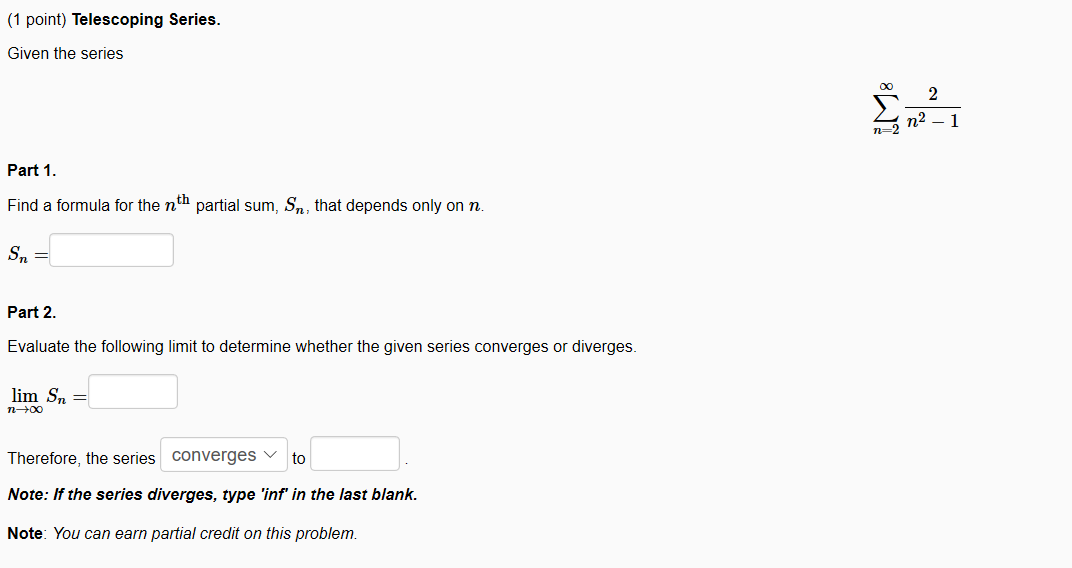 Solved (1 point) Telescoping Series. Given the series Part | Chegg.com