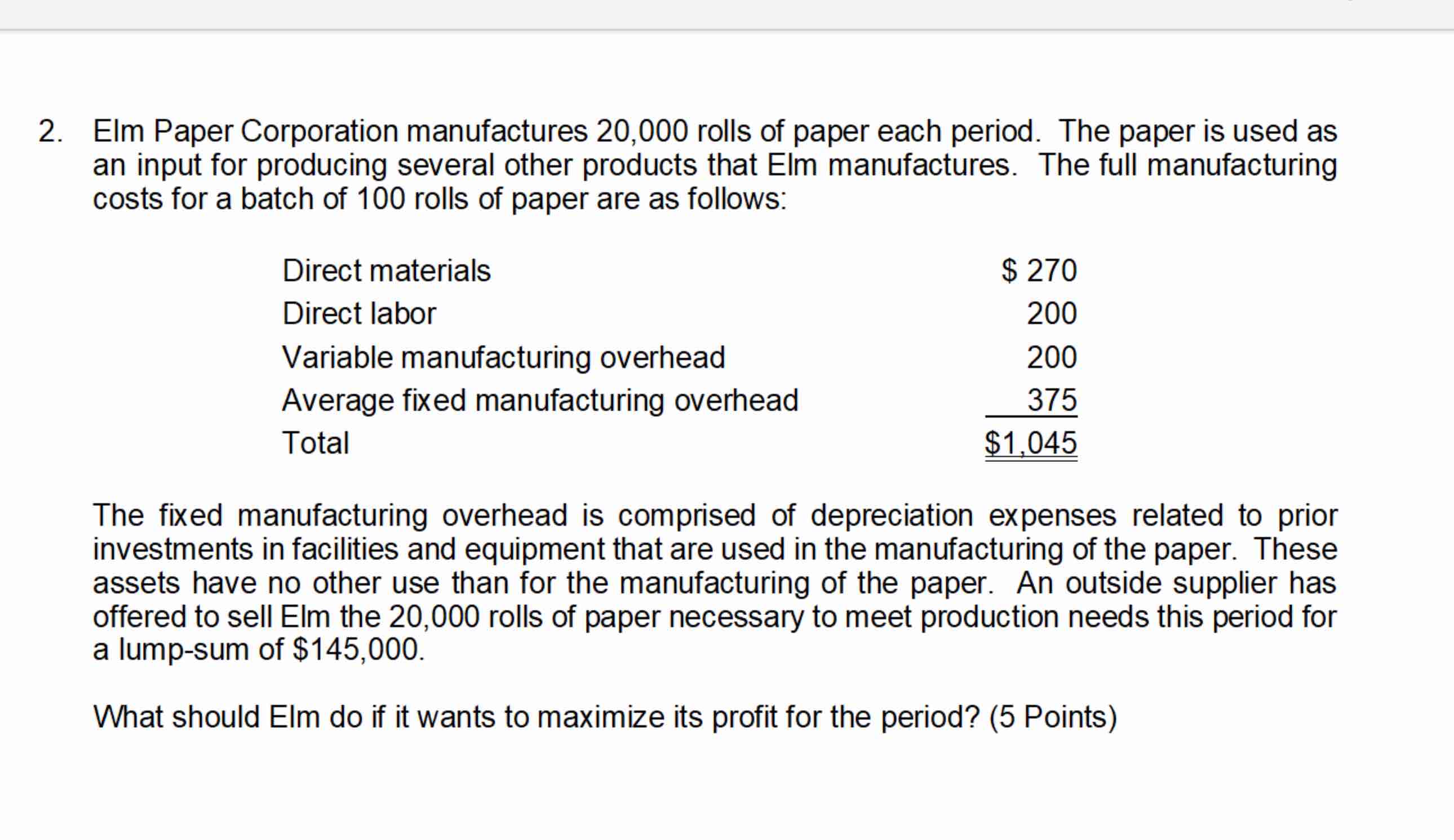 Solved Elm Paper Corporation manufactures 20,000 ﻿rolls of | Chegg.com