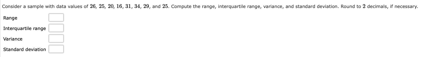Solved Range Interquartile range Variance Standard deviation | Chegg.com