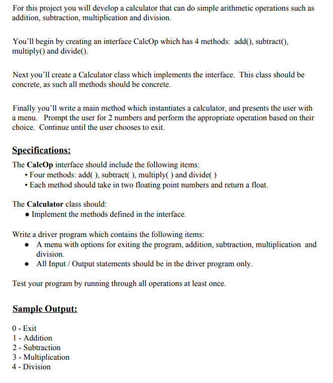 Solved For this project you will develop a calculator that | Chegg.com