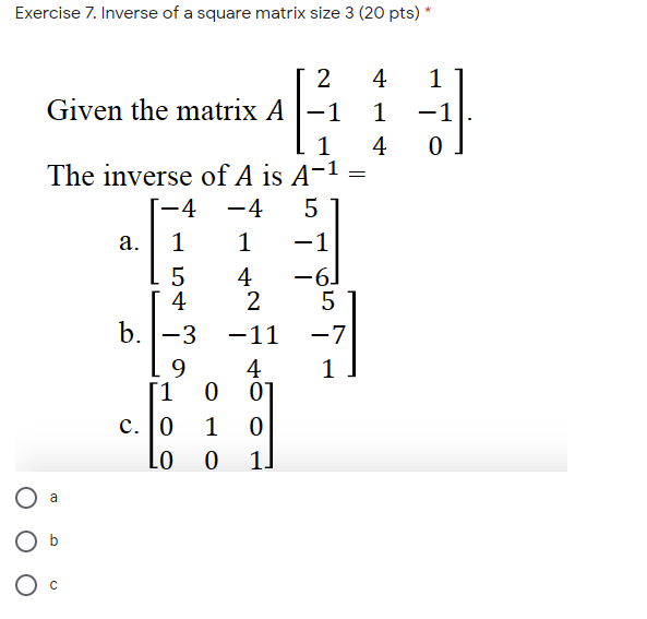Solved Exercise 7. Inverse of a square matrix size 3 (20 | Chegg.com