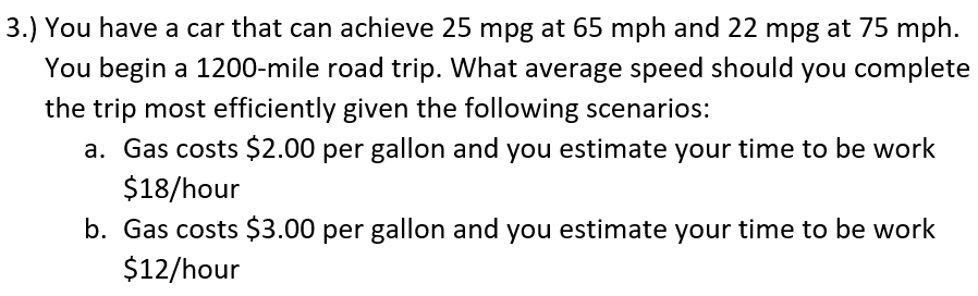 Solved 3.) You have a car that can achieve 25 mpg at 65 mph | Chegg.com