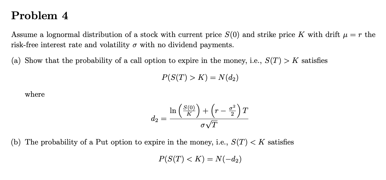 Problem 4 Assume a lognormal distribution of a stock | Chegg.com