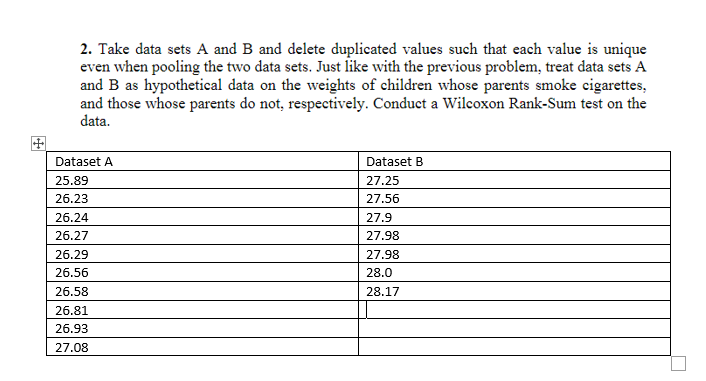 Solved 2. Take data sets A and B and delete duplicated | Chegg.com