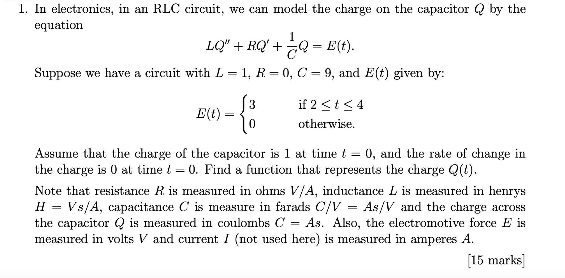 Solved In electronics, in an RLC circuit, we can model the | Chegg.com