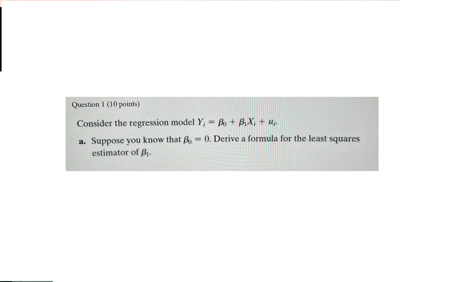 Solved Consider the regression model Yi=β0+β1Xi+ui. a. | Chegg.com