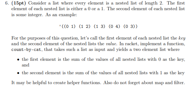 CODE SHOULD BE WRITTEN IN RACKET ONLY!!!! 6. (15pt) | Chegg.com