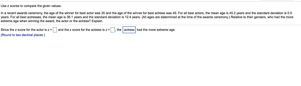 Solved Use z scores to compare the given values. In a recent | Chegg.com