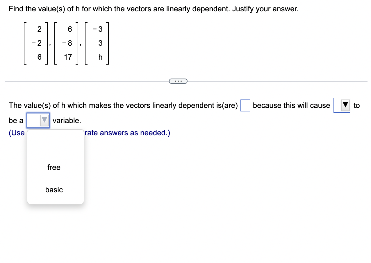 Solved Find the value(s) of h for which the vectors are | Chegg.com
