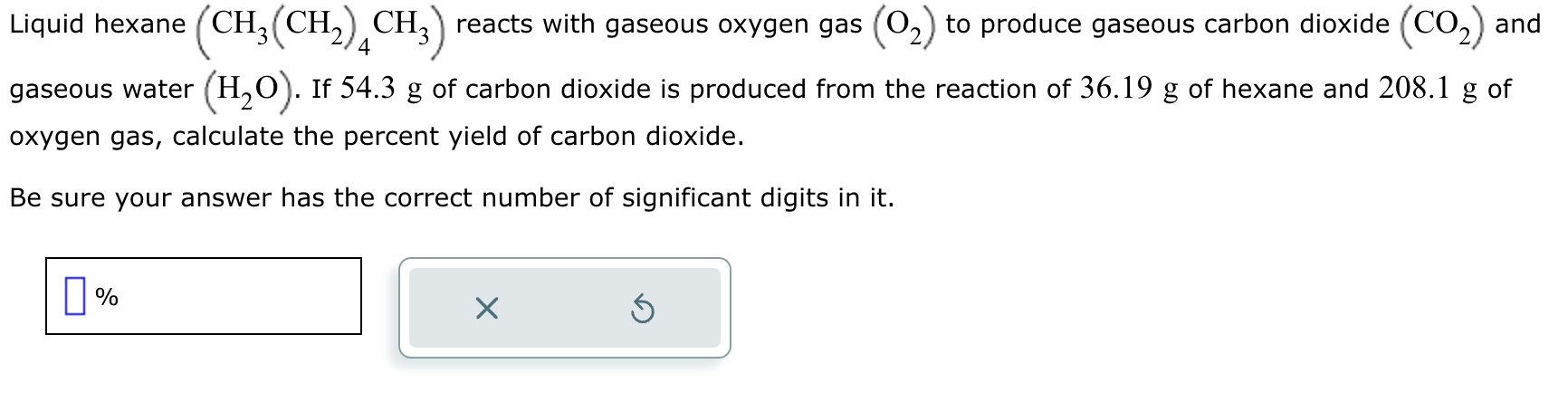 Solved Liquid hexane (CH3(CH2)4CH3) reacts with gaseous | Chegg.com