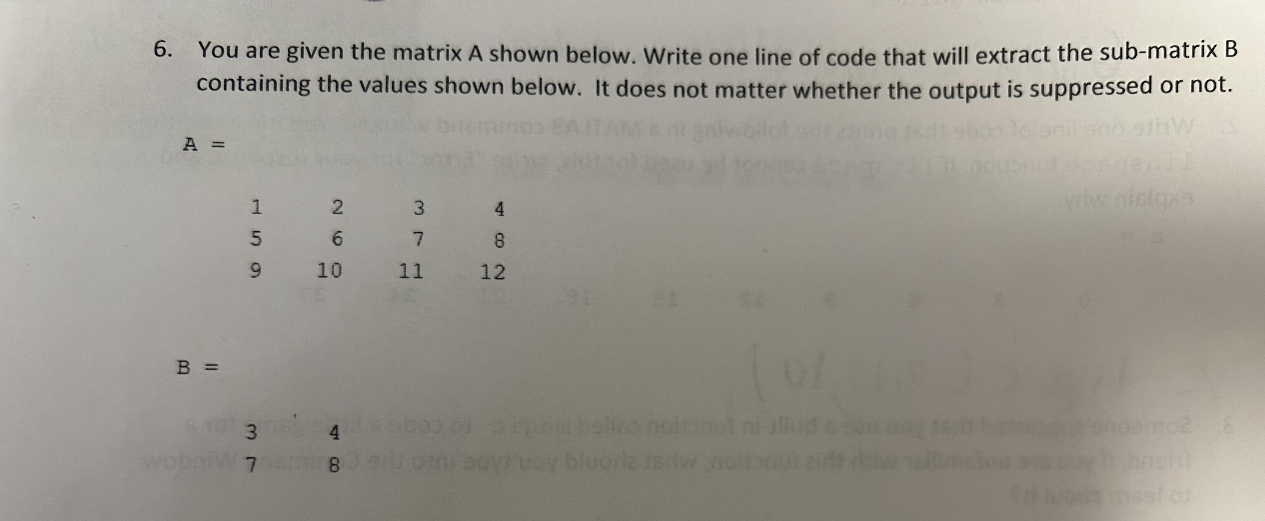 Solved You are given the matrix A shown below. Write one | Chegg.com