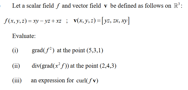 Let a scalar field \\( f \\) and vector field \\( | Chegg.com