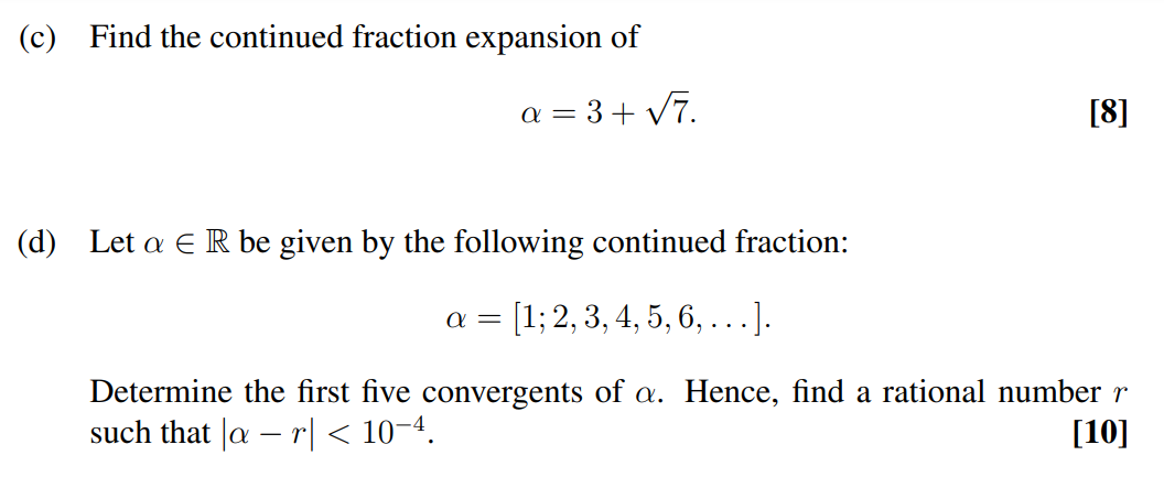 Solved (c) Find the continued fraction expansion of a = | Chegg.com