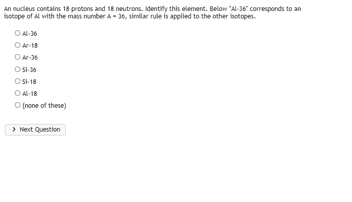 Solved An nucleus contains 18 protons and 18 neutrons. | Chegg.com