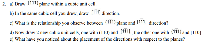 Solved 2. a) Draw (111) plane within a cubic unit cell. b) | Chegg.com