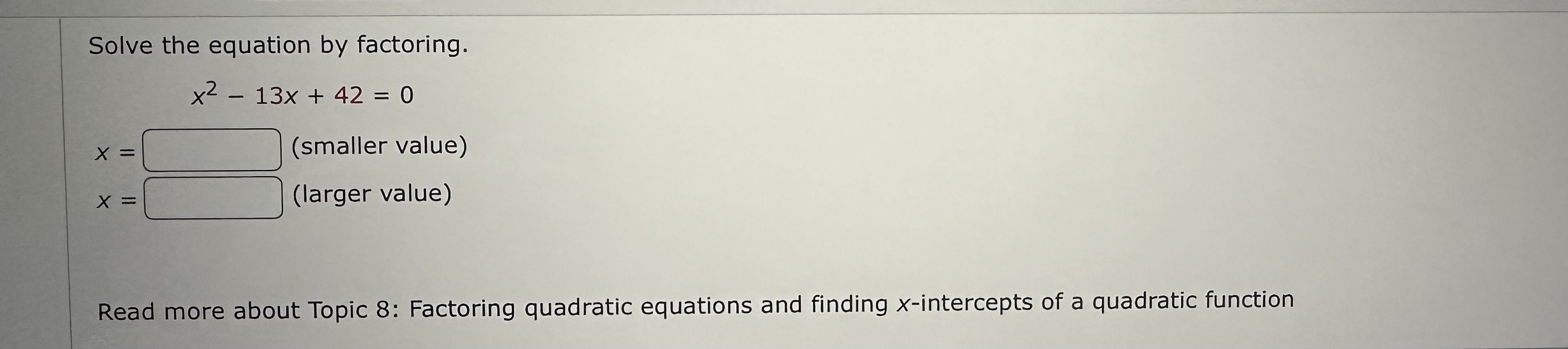 Solved Solve the equation by factoring.)(largervalue)Read | Chegg.com