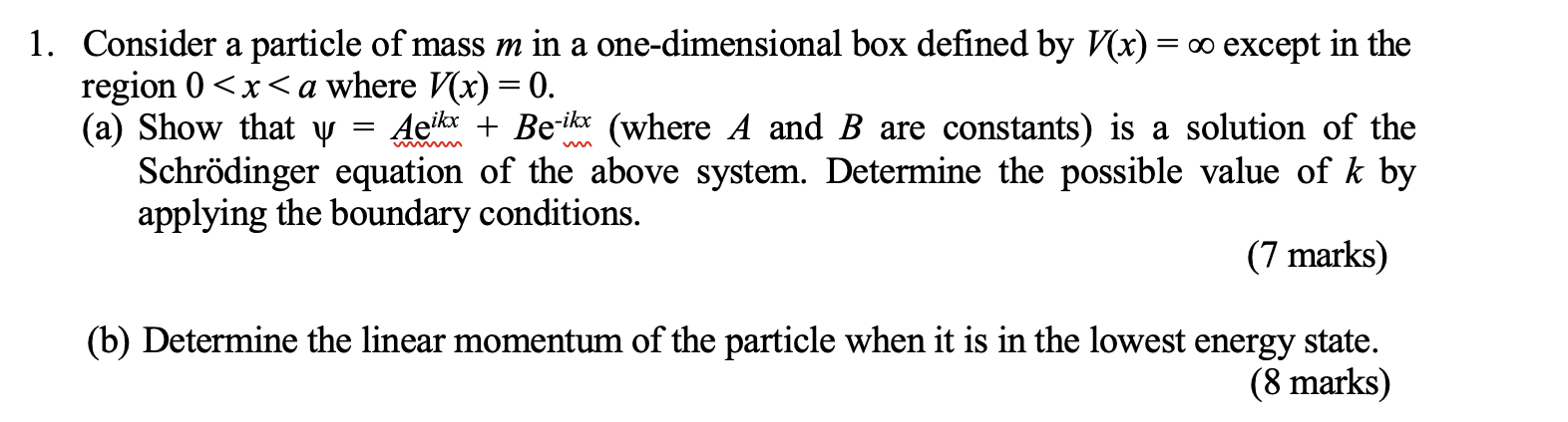 Solved Consider a particle of mass m ﻿in a one-dimensional | Chegg.com