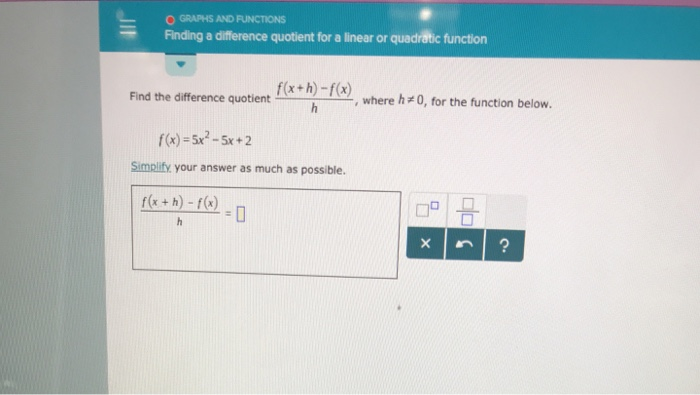 Solved 。GRAPHS AND RINCTIONS Finding a difference quotient | Chegg.com