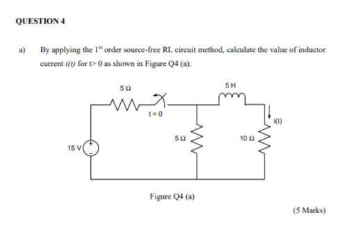 Solved QUESTION 4 a) By applying the 1" order source-free RL | Chegg.com