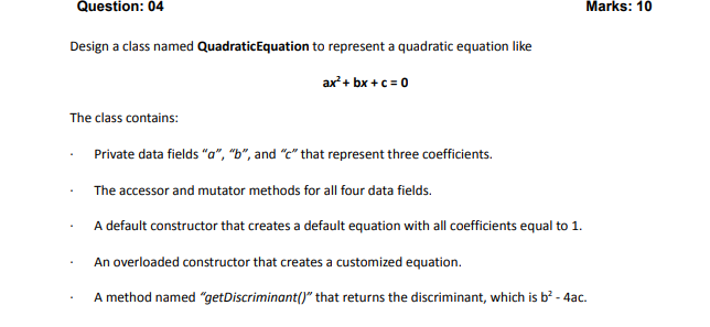 Solved Question: 04 Marks: 10 Design a class named | Chegg.com