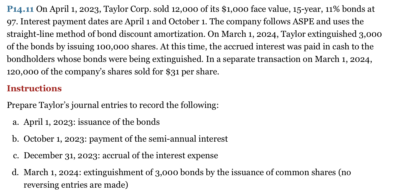 Solved P14.11 On April 1, 2023, Taylor Corp. sold 12,000 of | Chegg.com